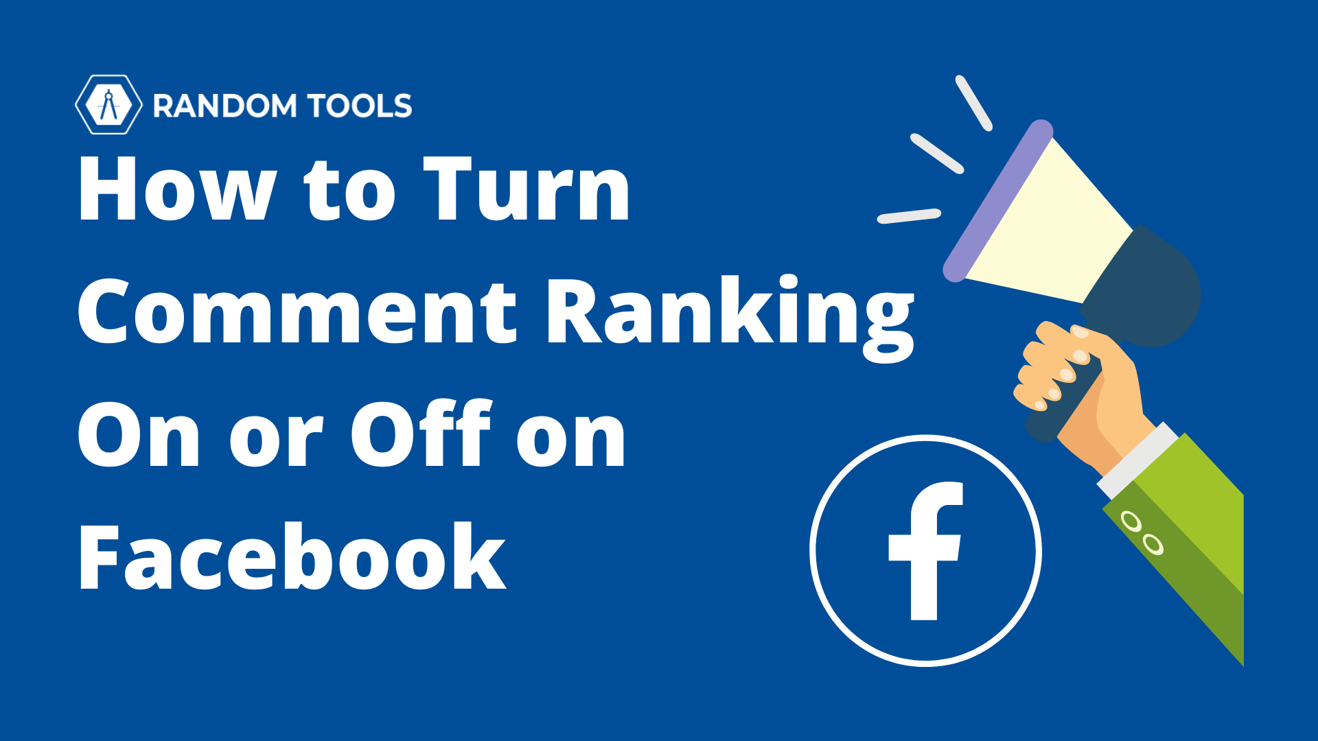 How to Turn Comment Ranking On or Off on Facebook - Random Tools Blog