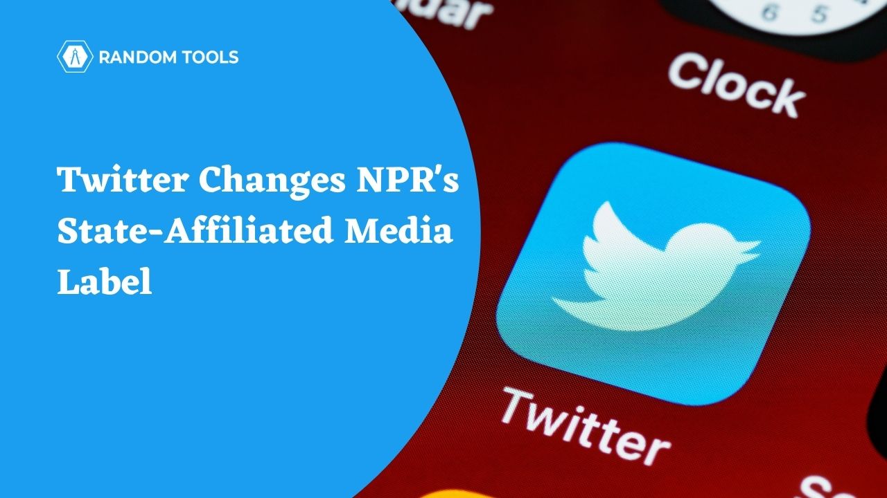 Twitter Changes NPR's State-Affiliated Media Label