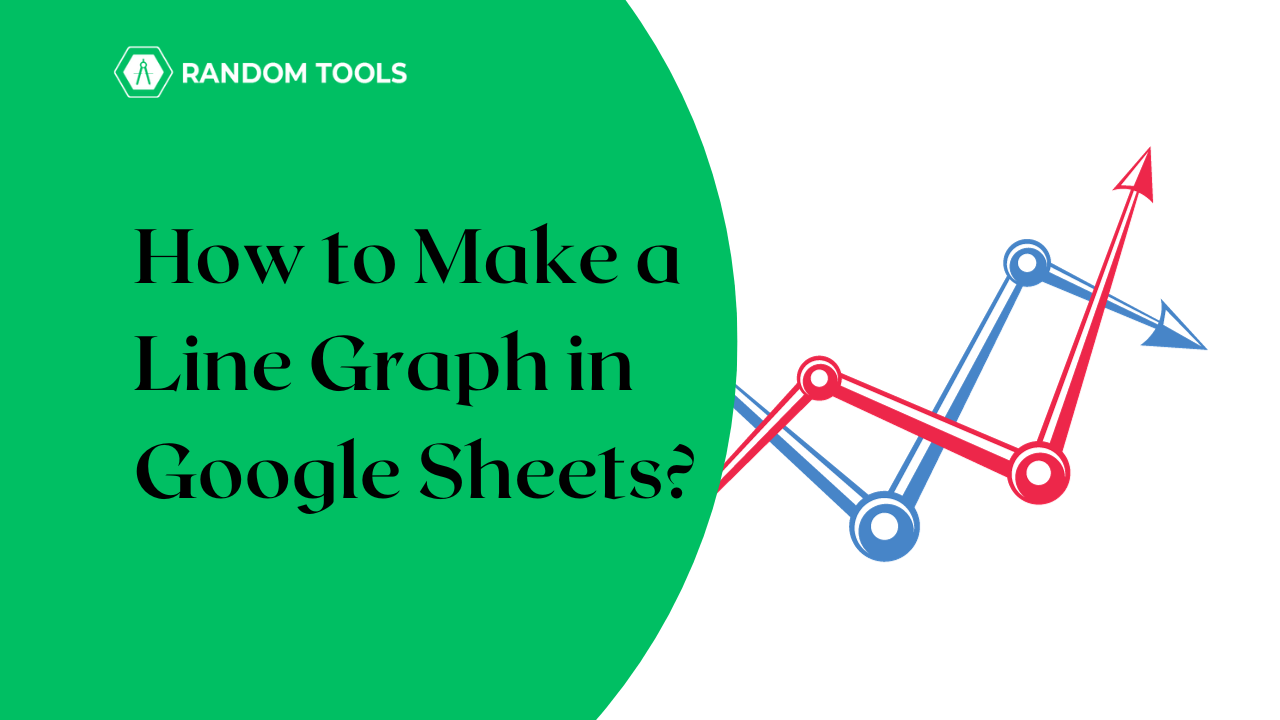 How To Make A Line Graph In Google Sheets In 2023 Random Tools