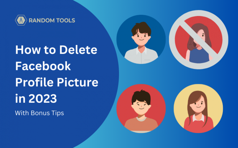 How to Delete Facebook Profile Picture in 2023 - Random Tools Blog