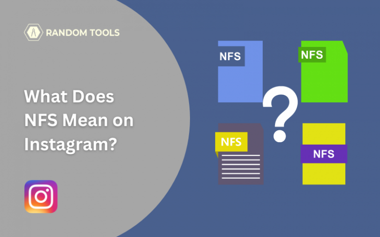 What Does NFS Mean on Instagram: 12 Possible Meanings - Random Tools Blog