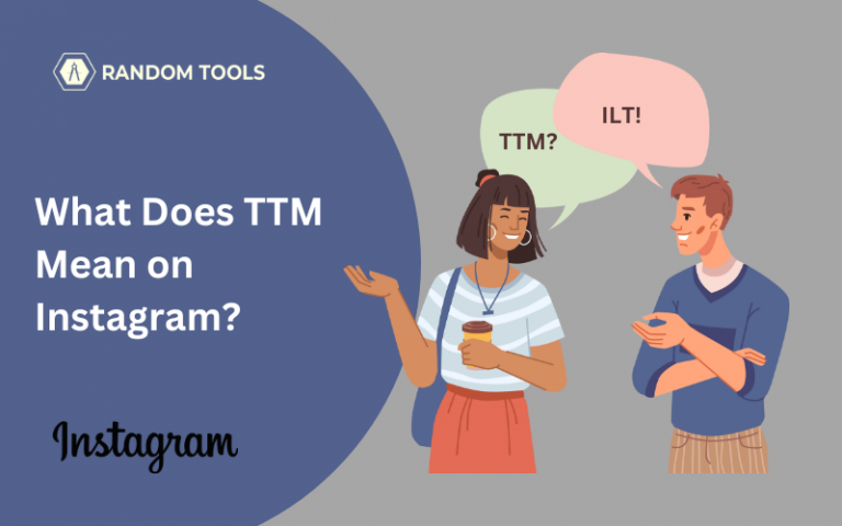 What Does TTM Mean on Instagram? - Random Tools